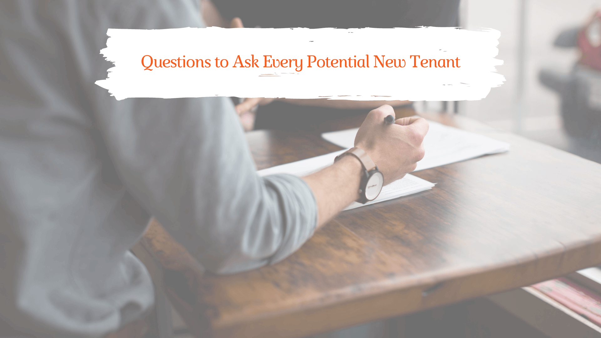 Questions to Ask Every Potential New Tenant | Park Avenue PM