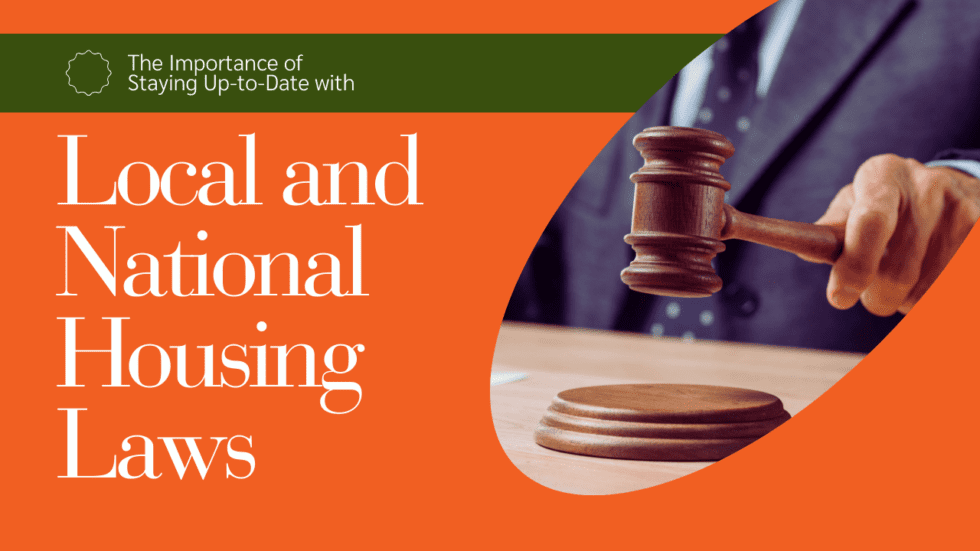 Staying Up-to-Date with Local and National Housing Laws